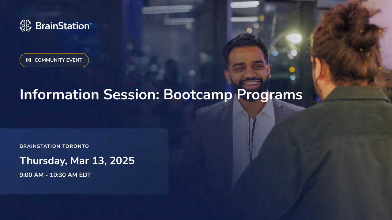 Information Session: Bootcamp Programs | BrainStation®