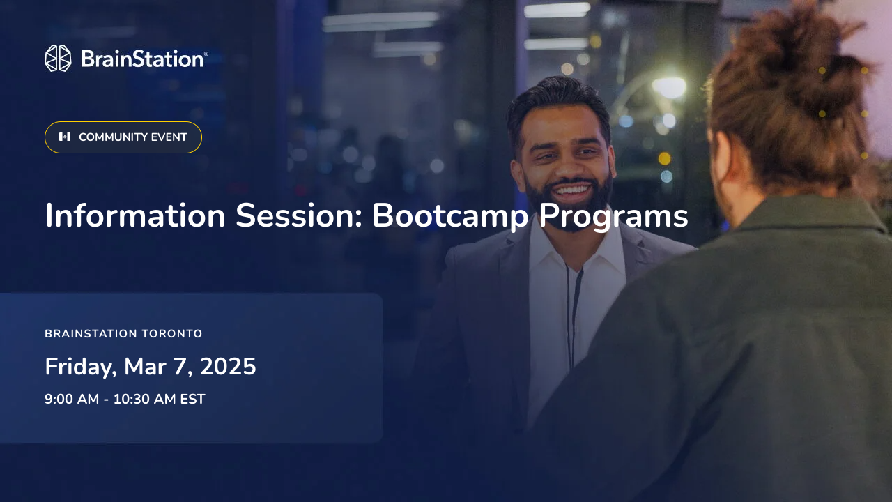 Information Session: Bootcamp Programs | BrainStation®